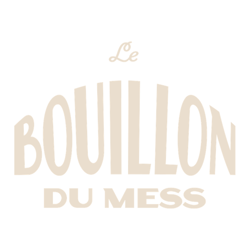 Le Bouillon Du Mess | Mess Family Groupe | Cuisine Traditionnelle