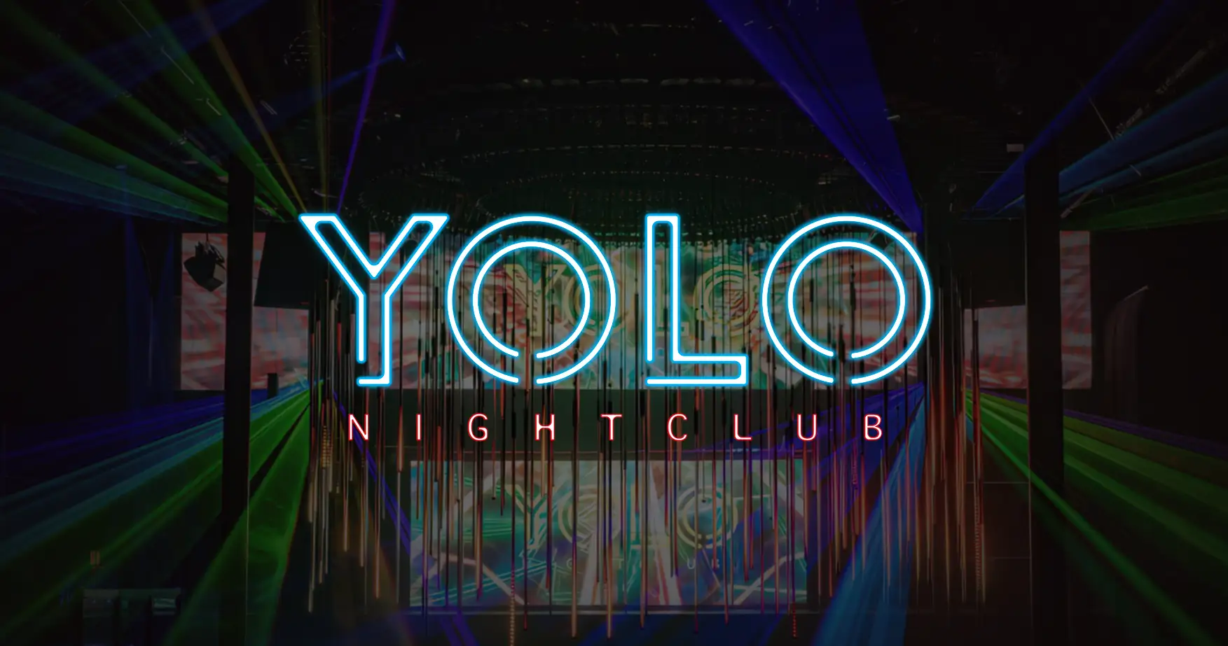 Welcome to Yolo Nightclub