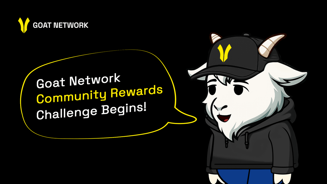 GOAT Network Community Rewards Challenge Begins!