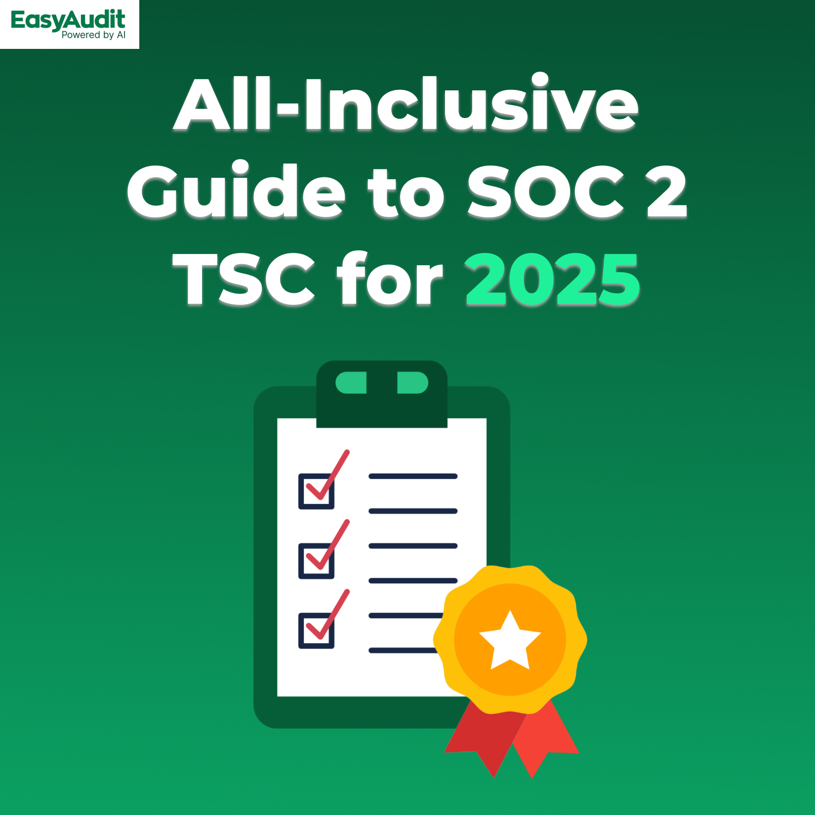 All-Inclusive Guide to SOC 2 TSC for 2025