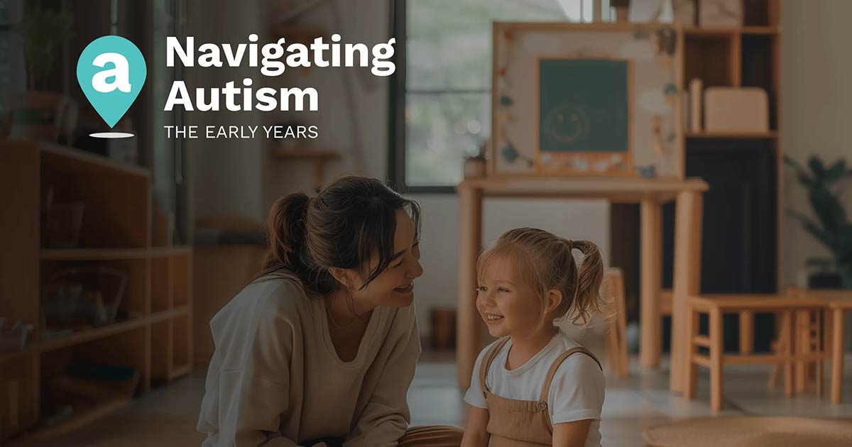 Navigating Autism - Early Years | Autism Awareness Australia