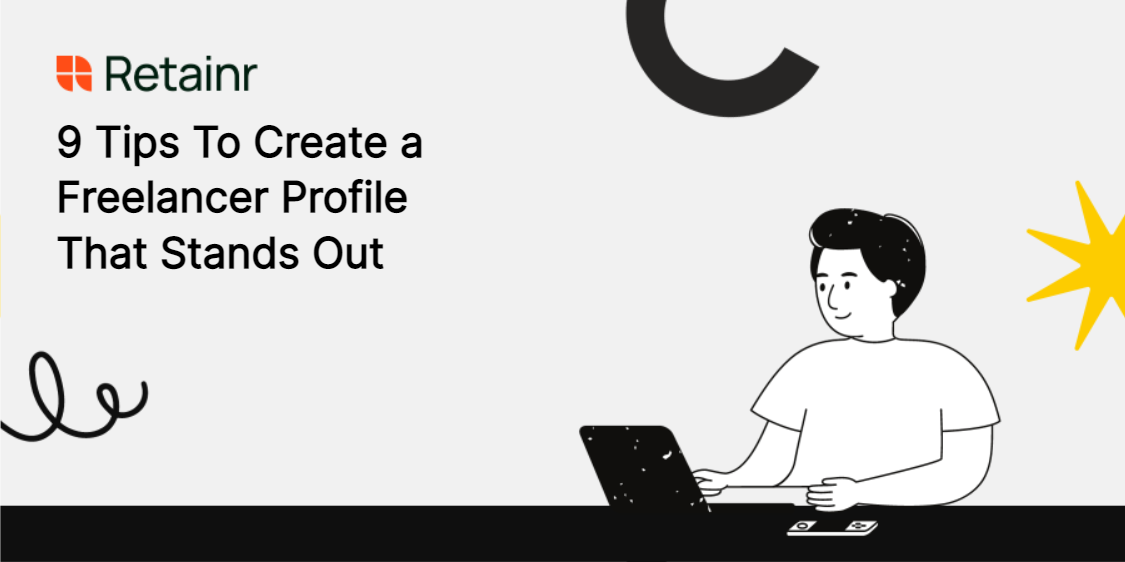 9 Tips To Create a Freelancer Profile That Stands Out