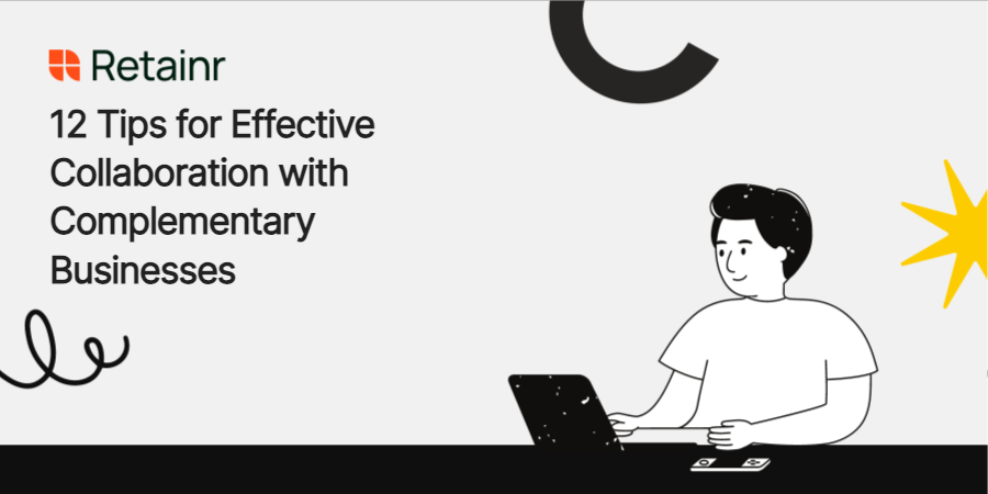 12 Tips for Effective Collaboration with Complementary Businesses