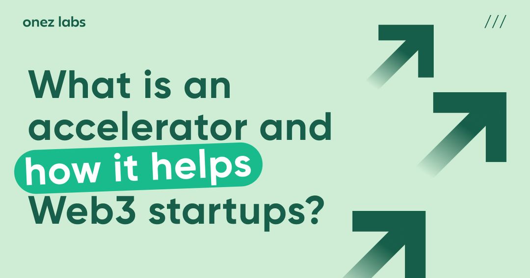 Leading Web3 startup accelerator | Onez Labs – Empowering blockchain ...