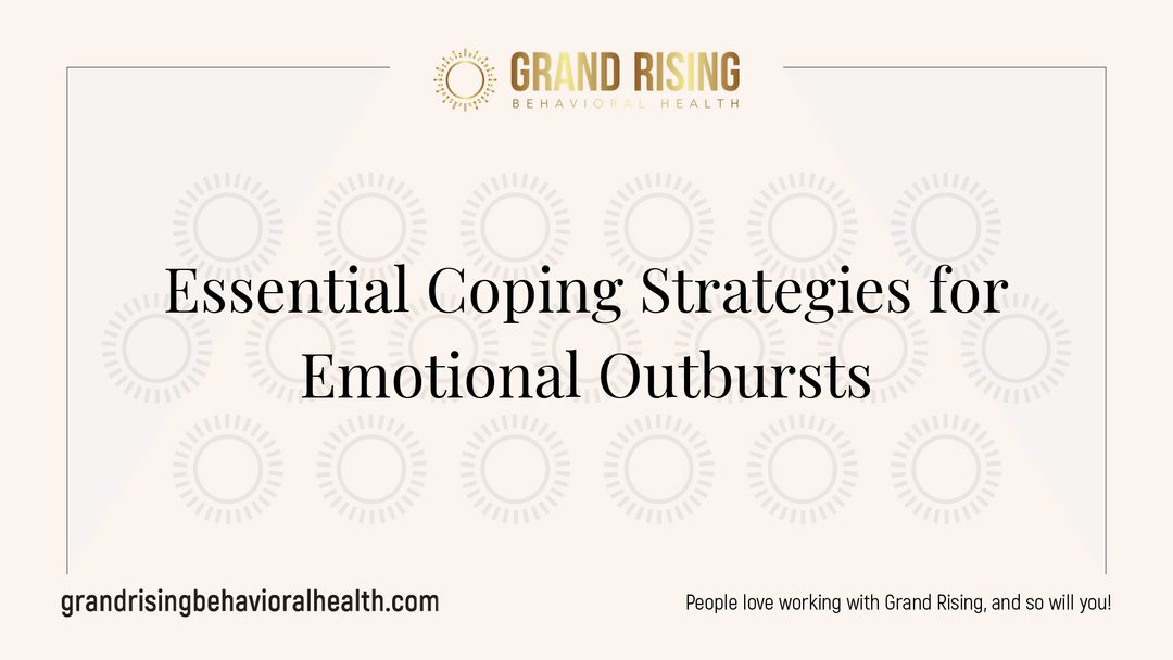 Essential Coping Strategies for Emotional Outbursts