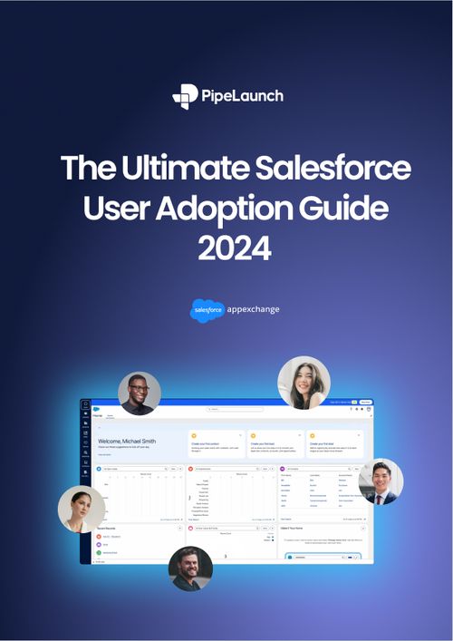 2024 Salesforce Adoption Guide | Maximize User Engagement