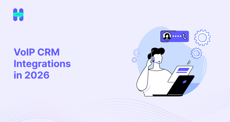 Top VoIP CRM Integrations & Benefits for 2025
