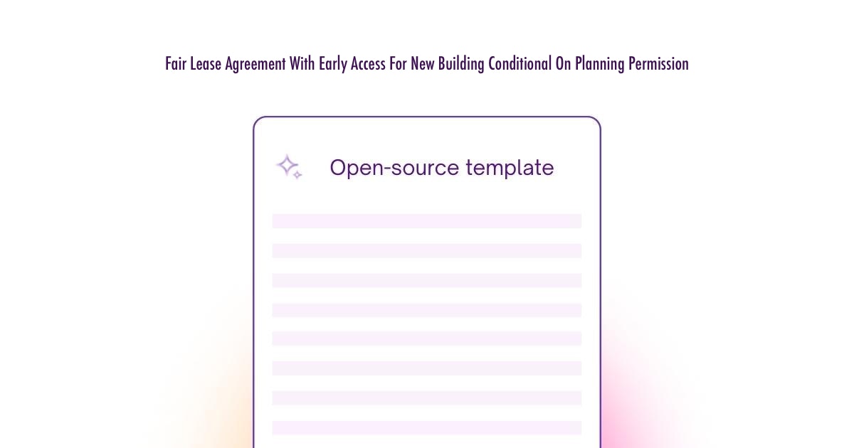 Fair Lease Agreement With Early Access For New Building Conditional On ...