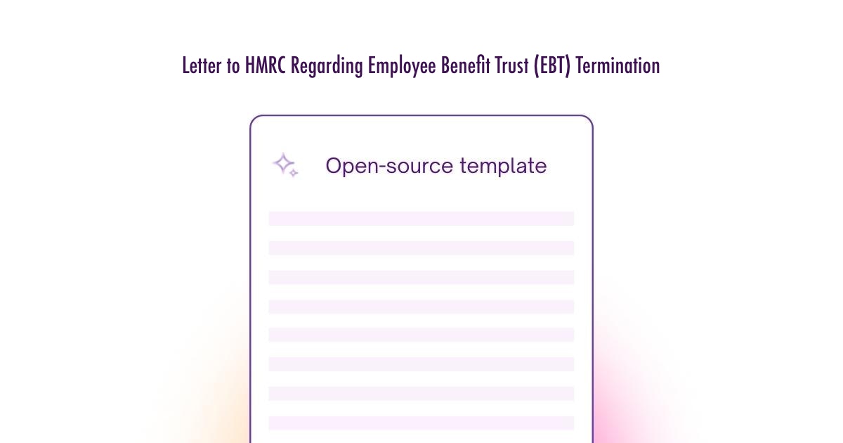 Letter to HMRC Regarding Employee Benefit Trust (EBT) Termination ...
