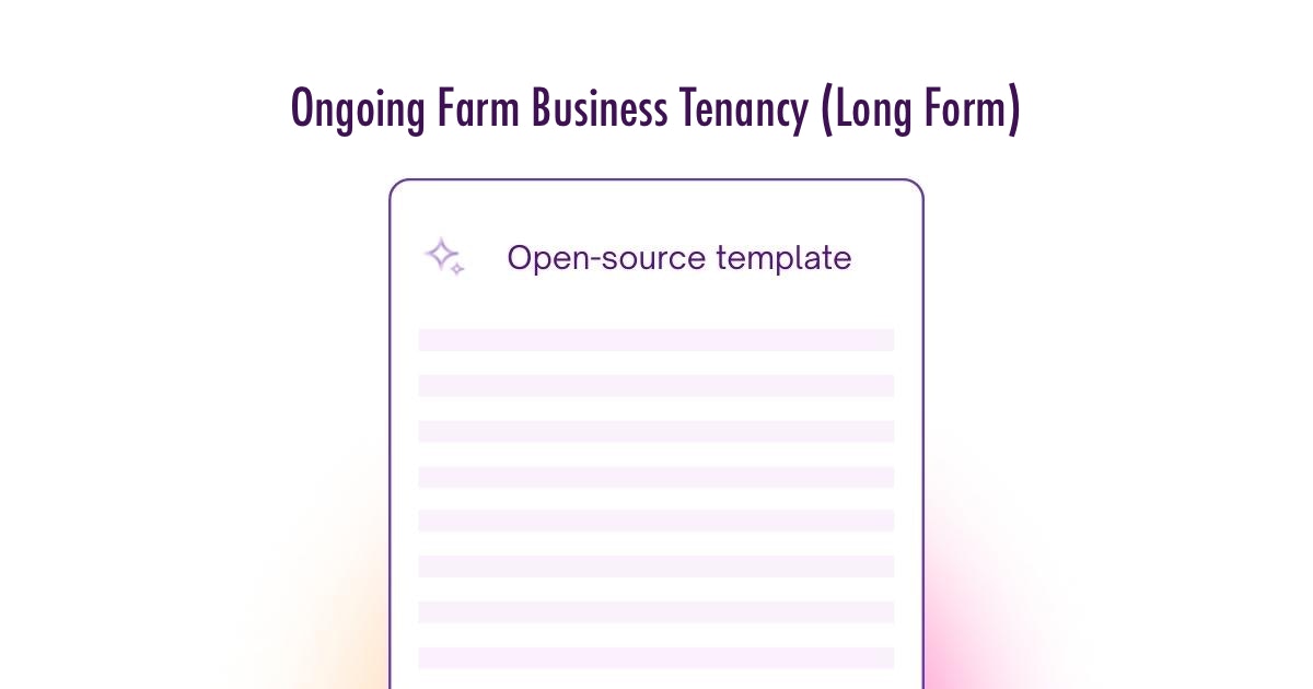 Ongoing Farm Business Tenancy (Long Form) Template - UK