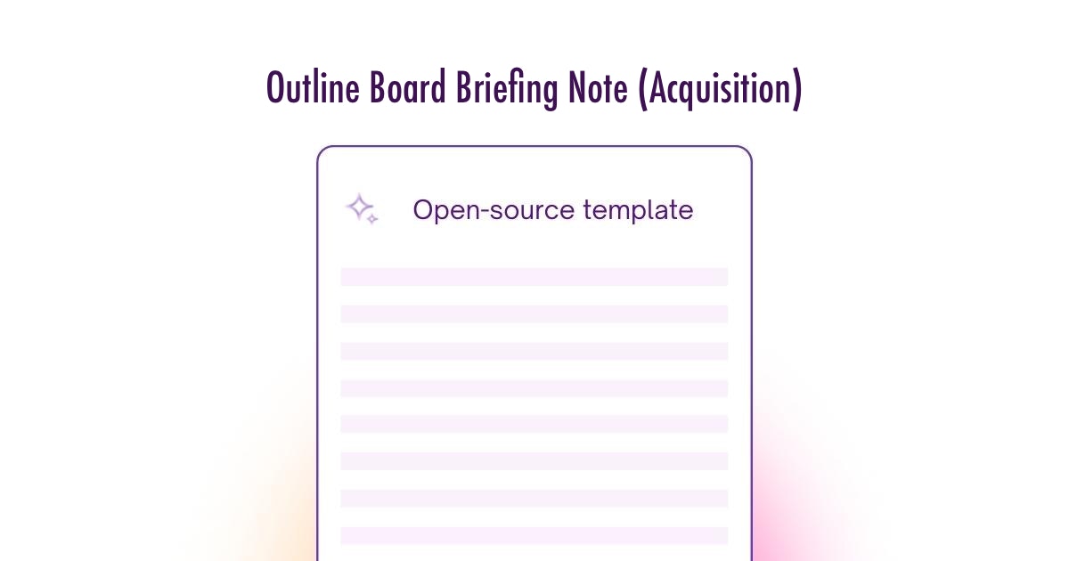 Outline Board Briefing Note (Acquisition) Template - UK
