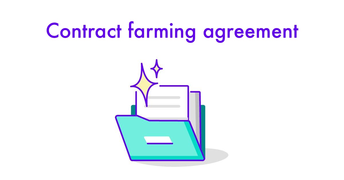 Contract farming agreement - Templates & Legal Help