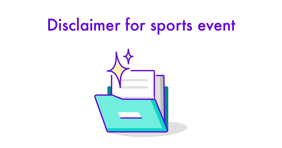 Disclaimer for sports event - Templates & Legal Help
