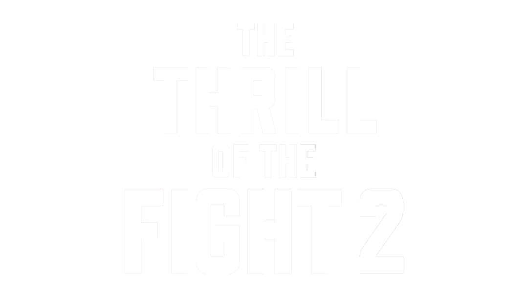 The Thrill of the Fight 2