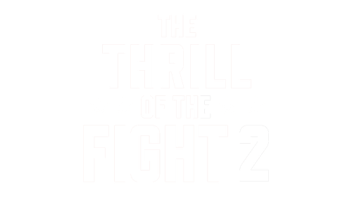The Thrill of the Fight 2