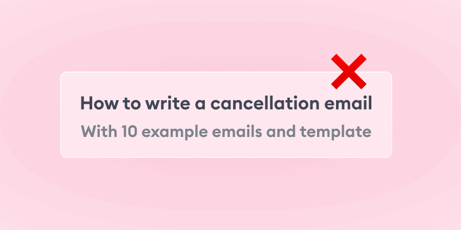 How to | How to write a polite cancellation email with 12 samples and a ...