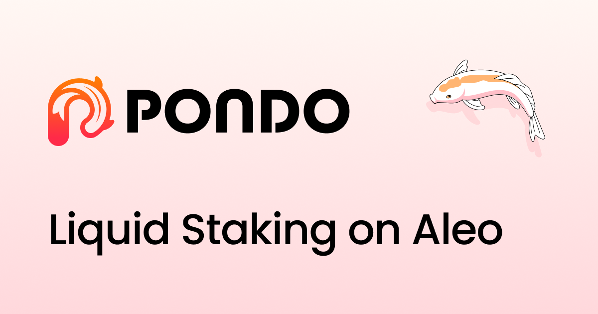 Pondo - Liquid Staking for Aleo