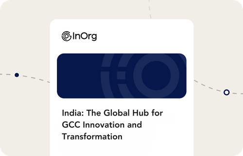 India: The Global Hub for GCC Innovation and Transformation - InOrg