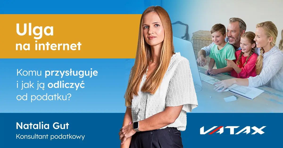 Ulga na internet 2026 - ile odliczysz i co ile lat przysługuje | VATAX