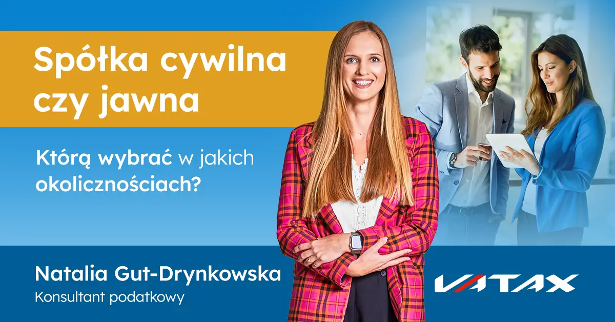 Spółka cywilna czy spółka jawna - którą wybrać w jakich okolicznościach?