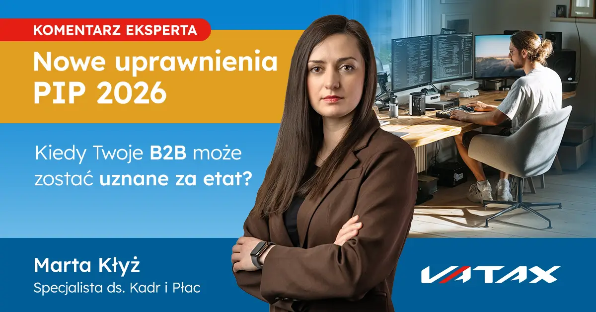 Nowe uprawnienia PIP 2026 - kontrole B2B, umowy, kary | VATAX