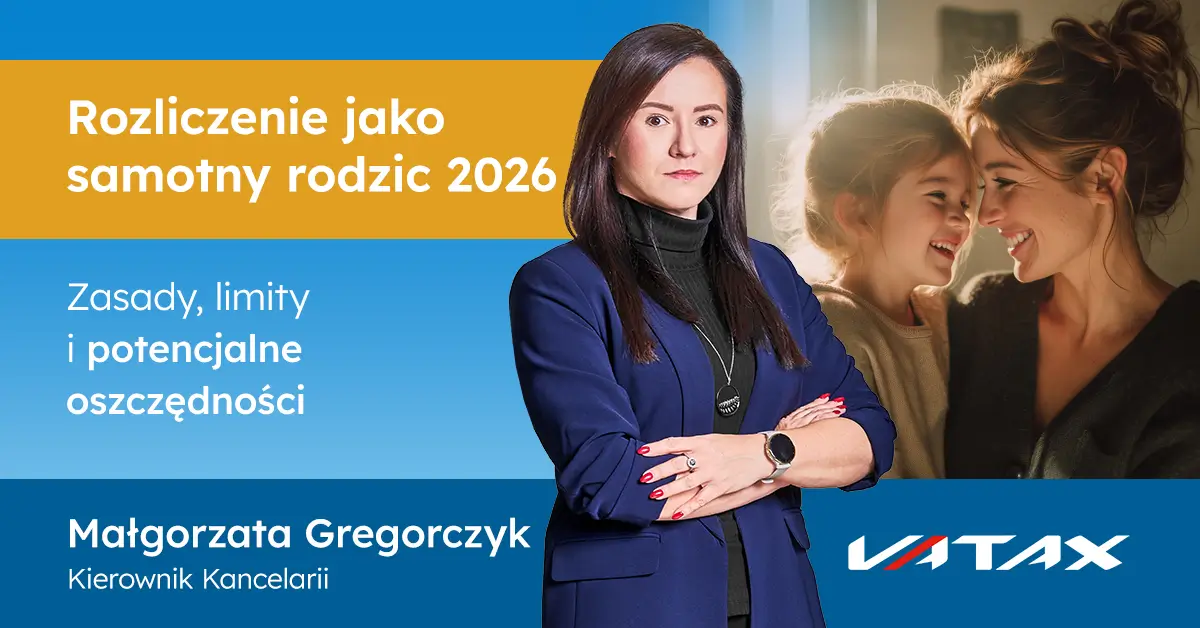 Rozliczenie jako samotny rodzic 2026 - warunki, oszczędności PIT | VATAX