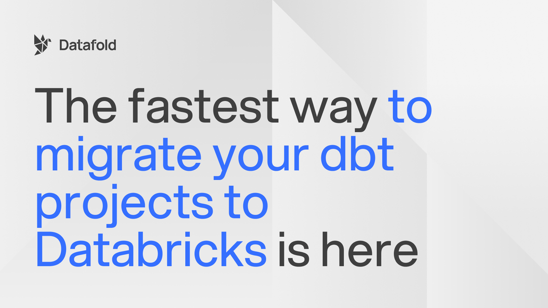 The fastest way to migrate dbt projects to Databricks | Datafold