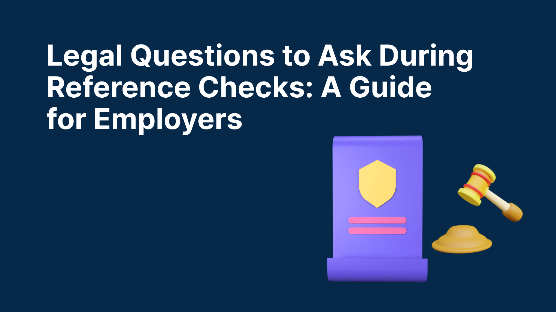 Mastering Legal Questions: A Reference Check Guide for Employers