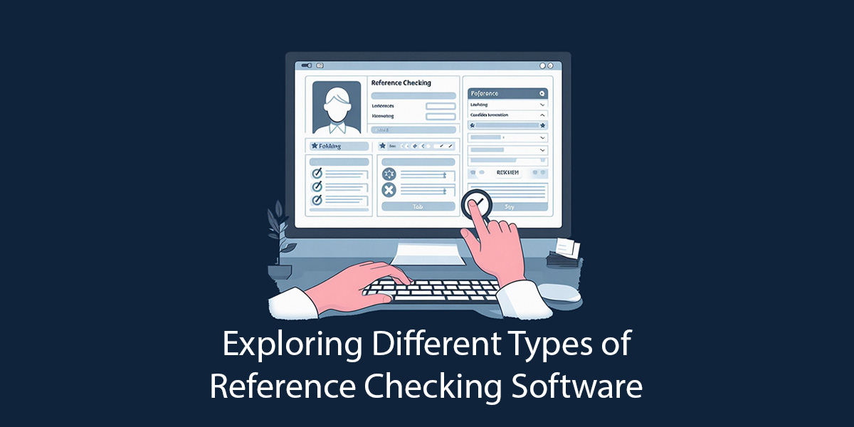 Exploring Different Types of Reference Checking Software