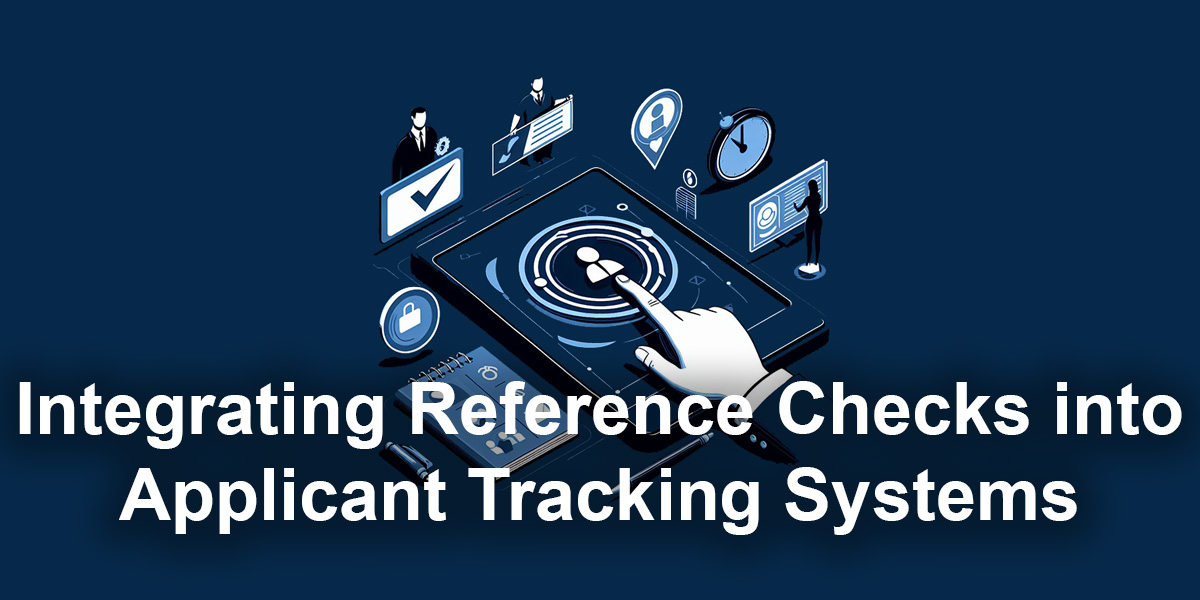 Integrating Reference Checks into Applicant Tracking Systems