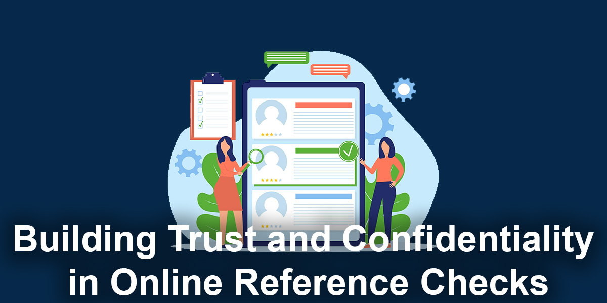 Building Trust and Confidentiality in Online Reference Checks