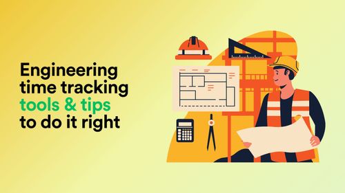 Engineering Time Tracking Tools & Tips to Do It Right