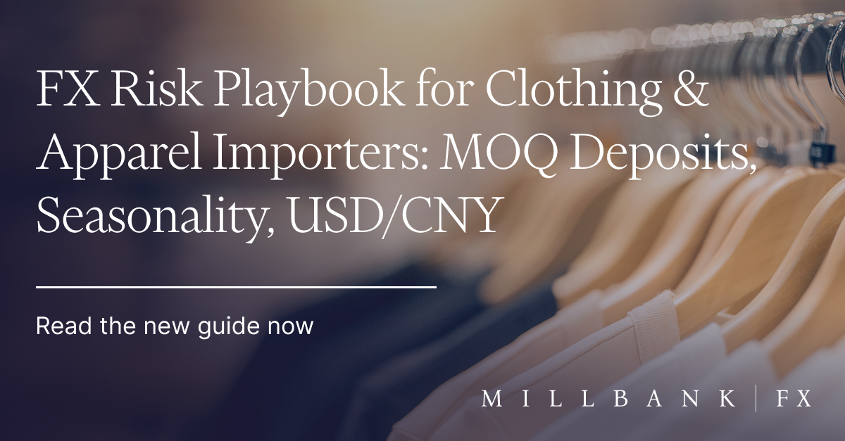 FX Playbook for Clothing & Apparel Importers | Millbank FX
