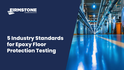 5 Industry Standards for Epoxy Floor Protection Testing |Flooring ...