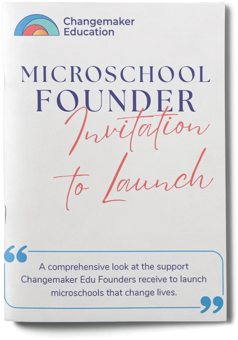 Changemaker Education | Personalized Microschools for Families & Founders