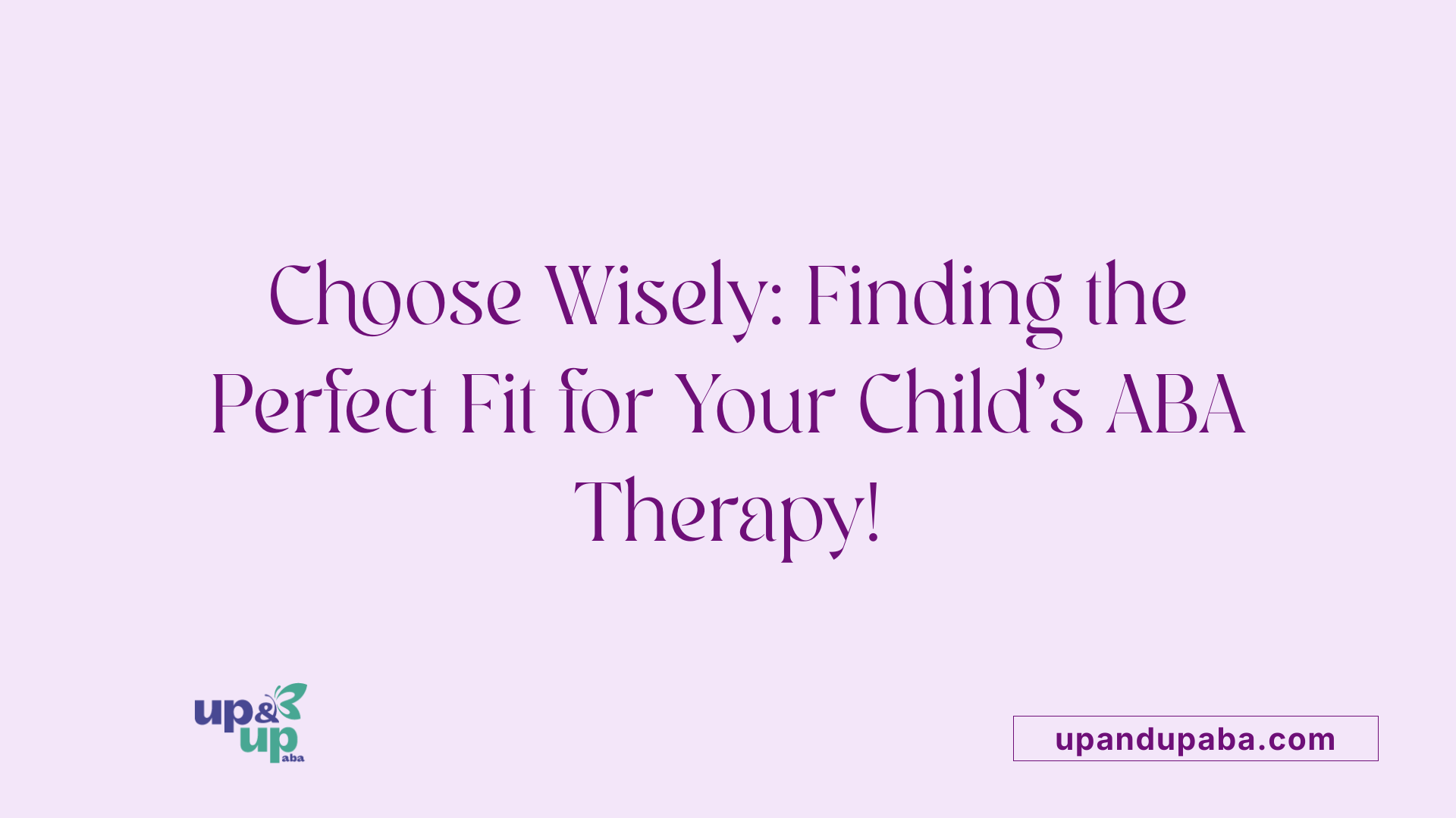 ABA Therapy for Child Development Centers - Up & Up ABA
