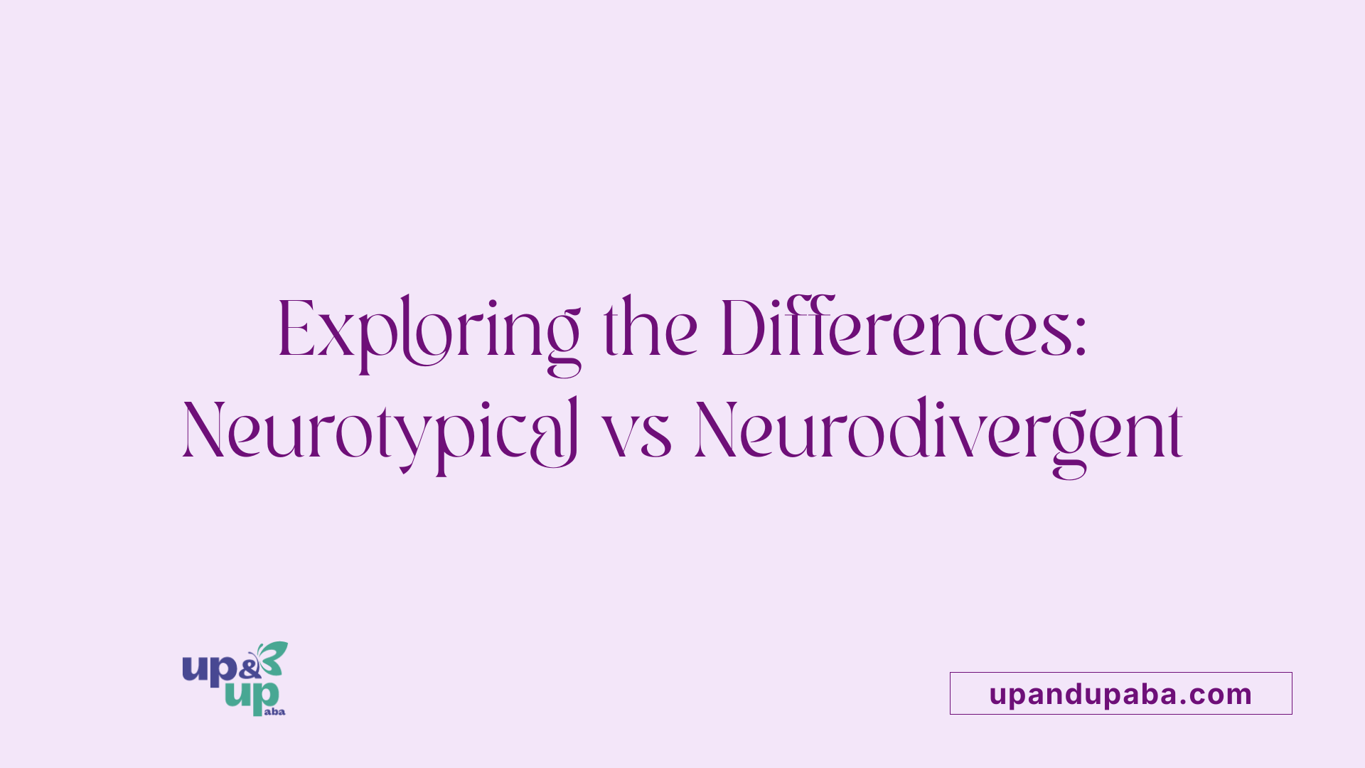 Neurotypical Meaning - Up & Up ABA