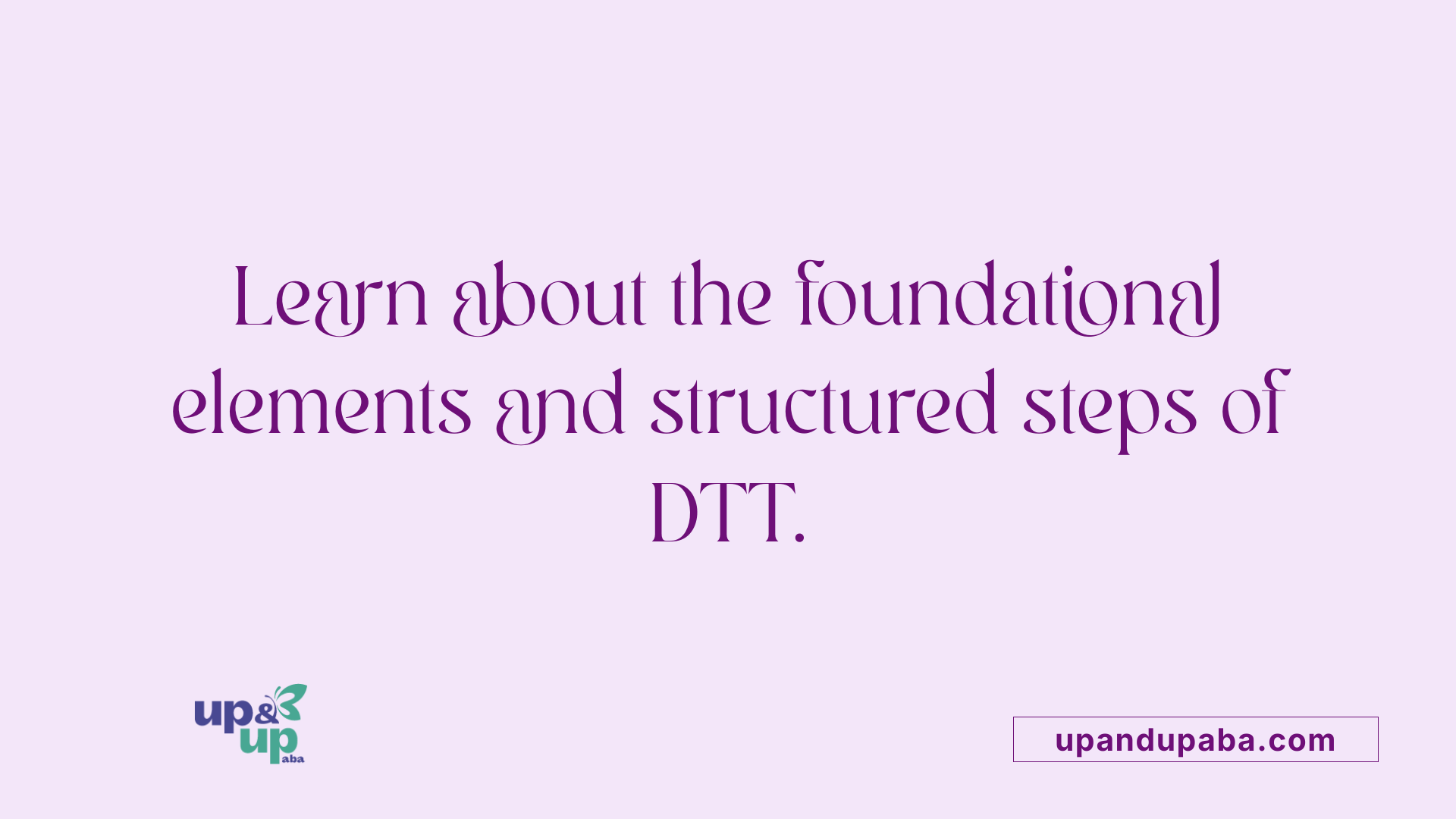 Autism Discrete Trial Training - Up & Up ABA