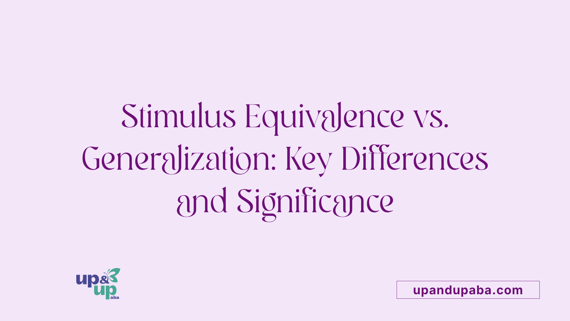 Stimulus Equivalence In ABA - Up & Up ABA