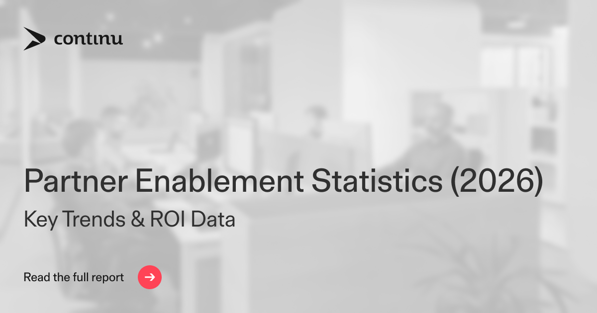 Partner Enablement Statistics (2026): Key Trends & ROI Data | Continu