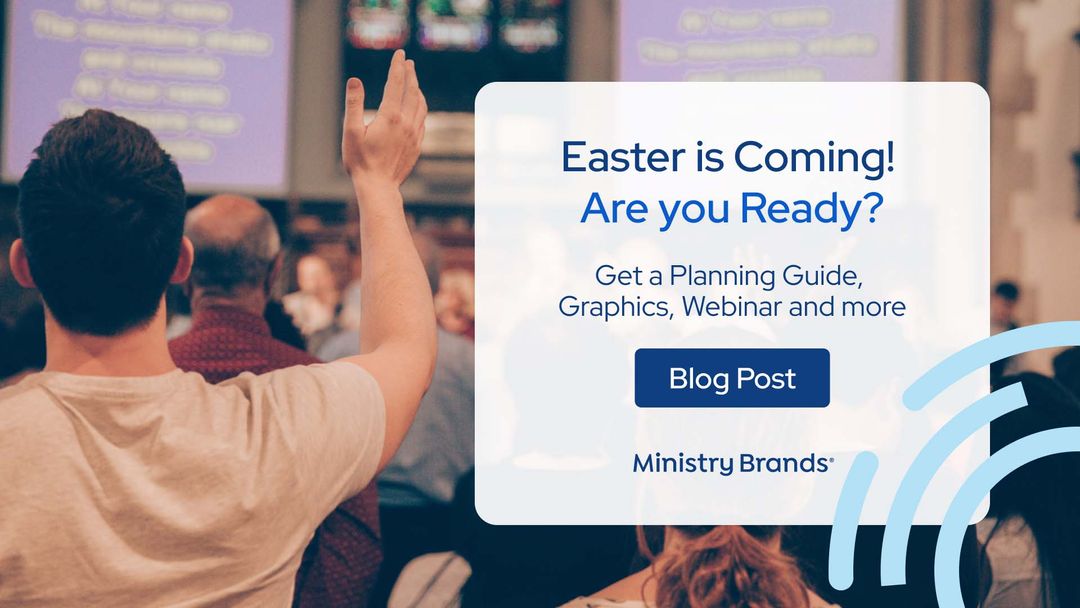 Easter Made Easy: Your Church’s Complete Planning Toolkit | Ministry Brands
