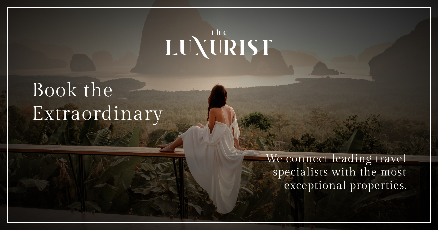 About us - The Luxurist - Book the Extraordinary