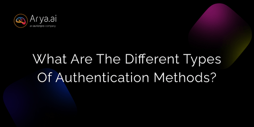What are the Different Types of Authentication Methods?