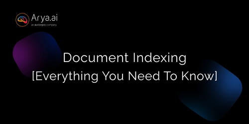 Learn Everything You Need to Know about Document Indexing