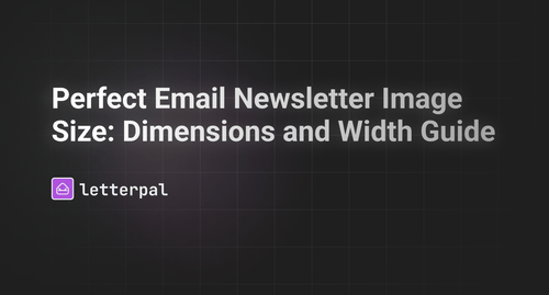 Perfect Email Newsletter Image Size: Dimensions and Width Guide 2025