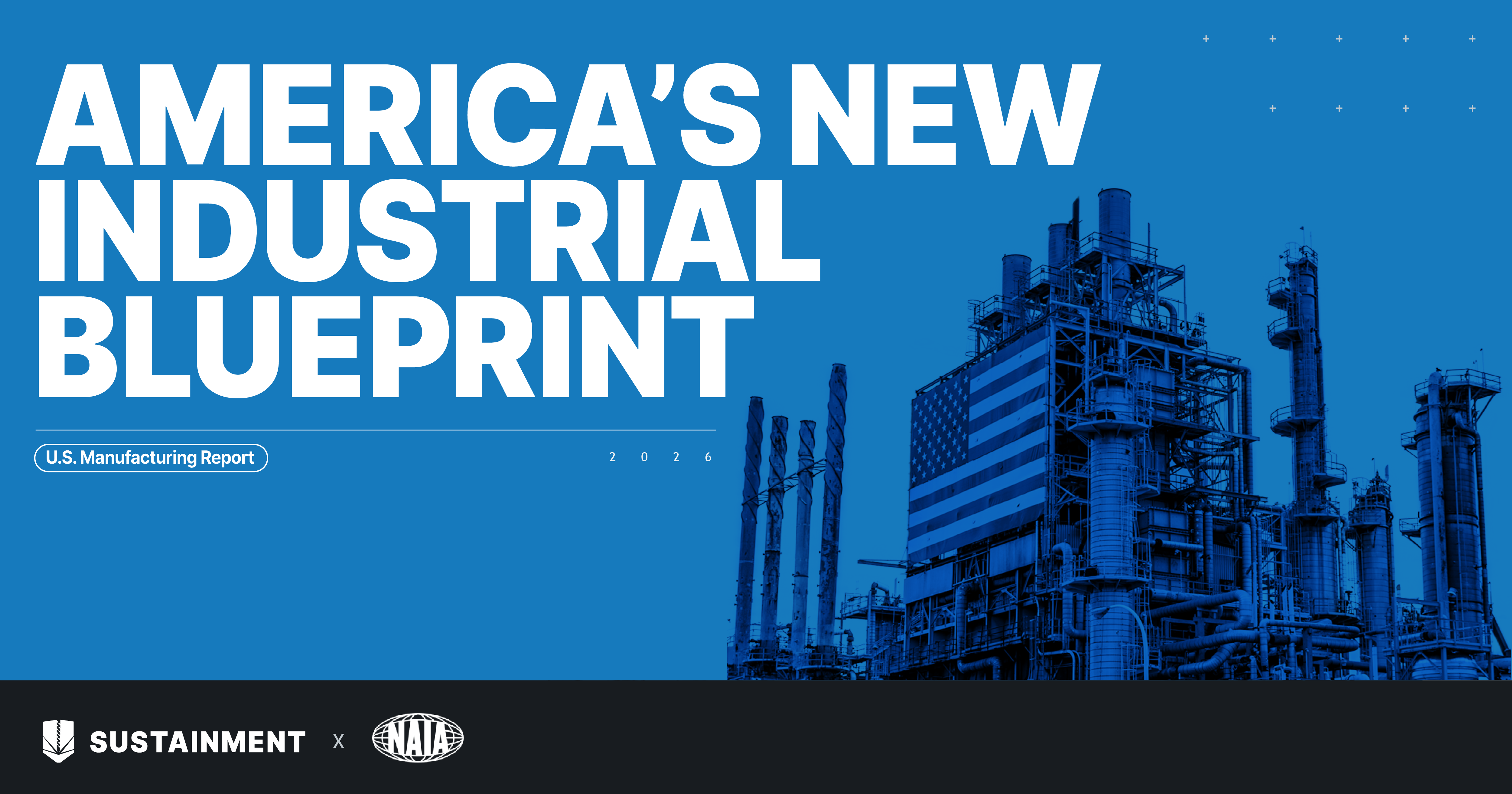 America's New Industrial Blueprint | Sustainment & NAIA