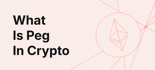 What is Peg in Crypto? Explaining How Stablecoins Achieve Stability