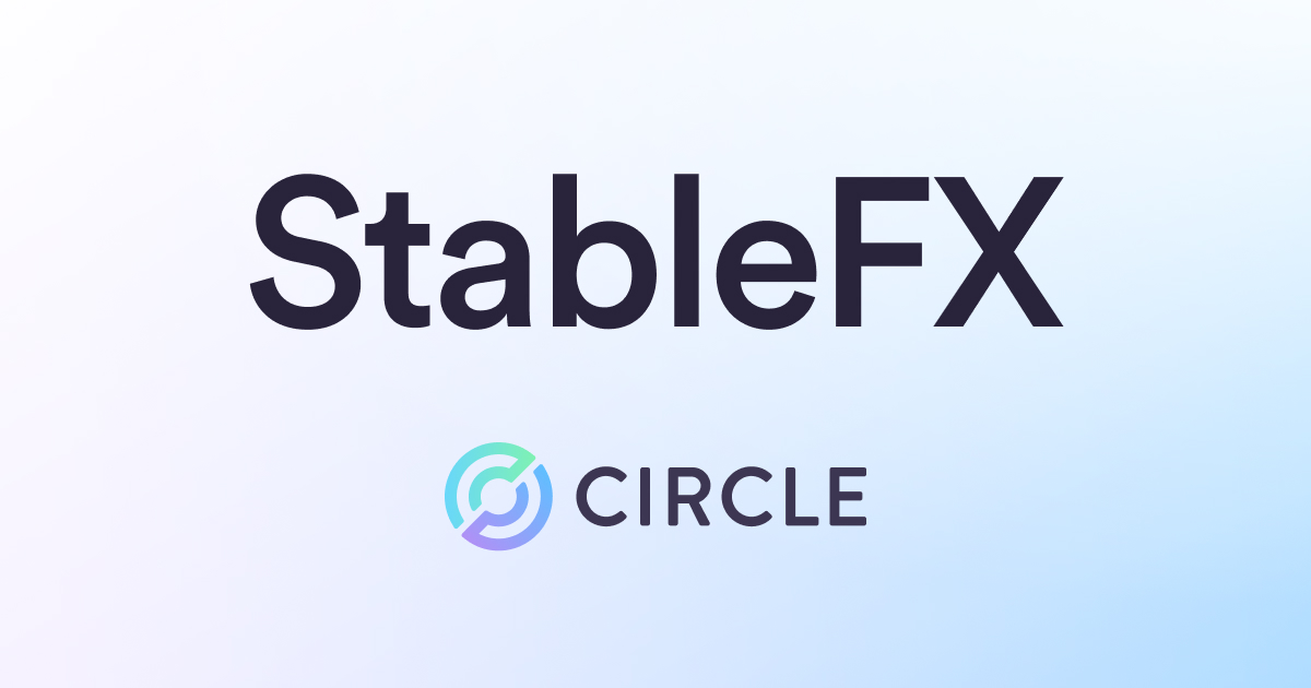 Circle StableFX | Stablecoin FX Engine | Circle