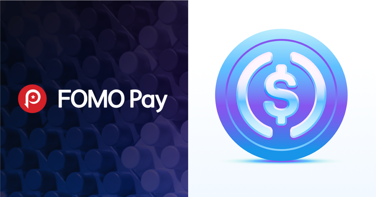 FOMO Pay Collaborates with Circle to Use USDC for Product Offering