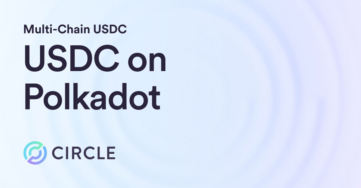 USDC for Polkadot | Use USDC in the Polkadot ecosystem